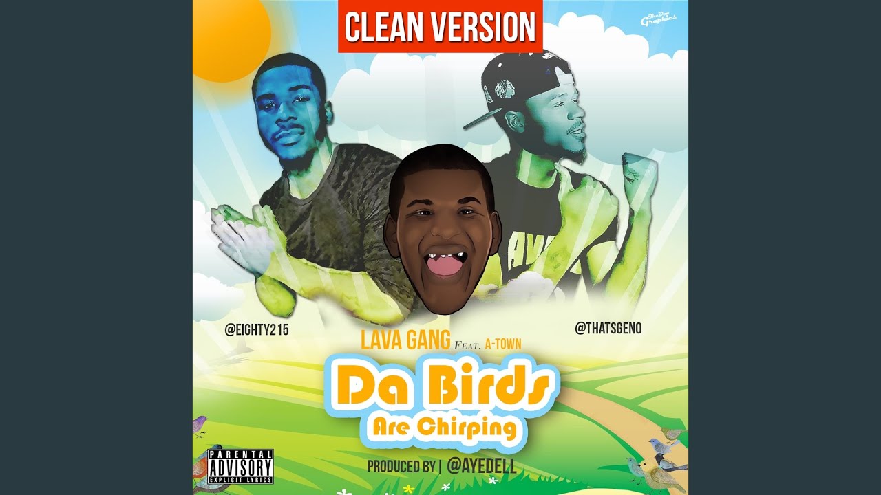 Da Birds Are Chirping (Clean) - YouTube