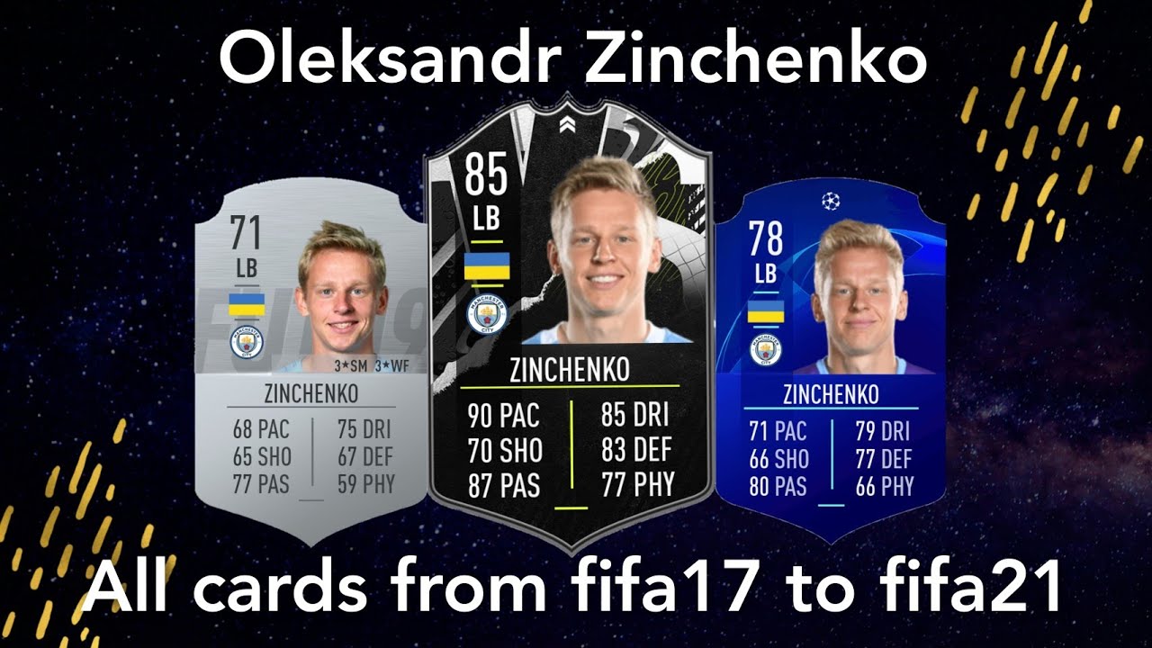 Oleksandr Zinchenko⚽️ All cards from fifa17 to fifa21😍 All fifacards in ...
