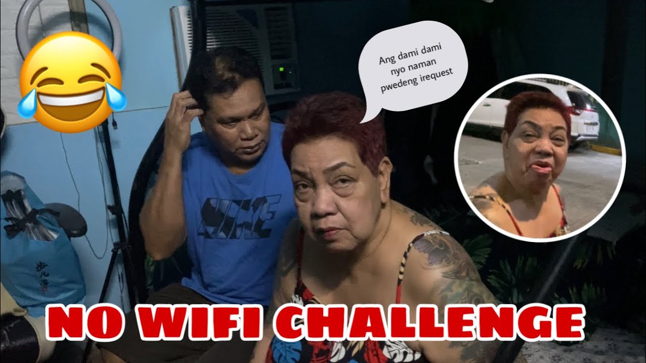 NO WIFI CHALLENGE KAY MAME AND PAPU (inis na inis sila) - YouTube
