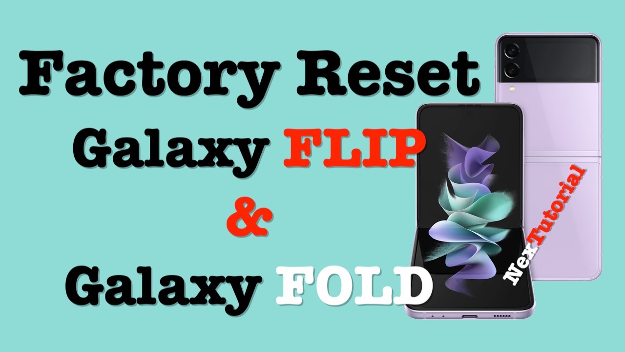 How To Factory Reset Samsung Galaxy FLIP FOLD Hard Reset Samsung how-to-factory-reset-samsung-galaxy-flip-fold-hard-reset-samsung