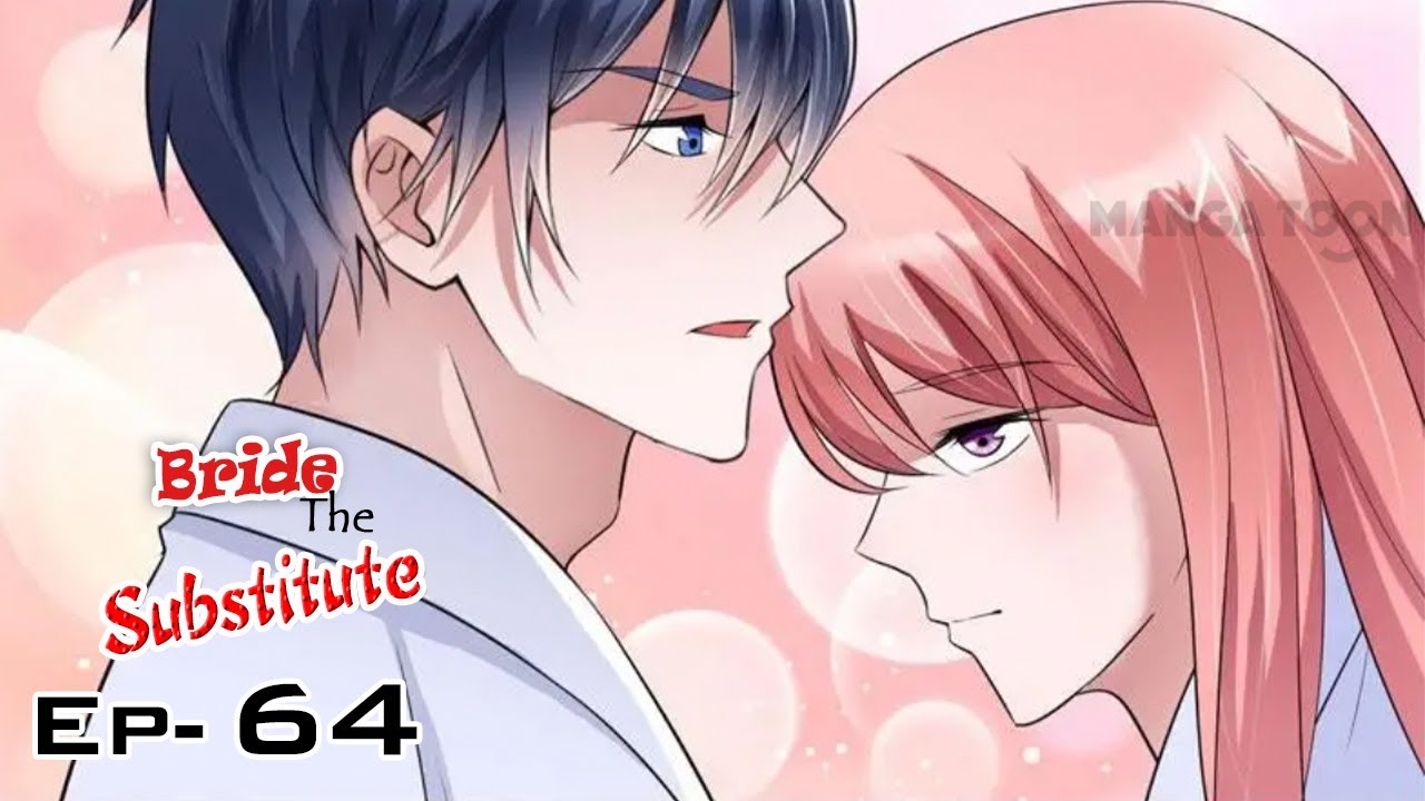 The Substitute Bride - Ep 64 - YouTube