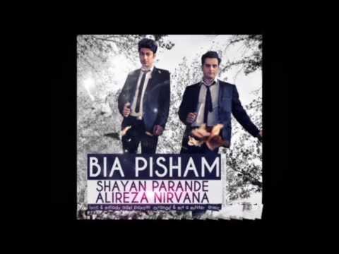 BIA pisham alireza nirvana & shayan parandee