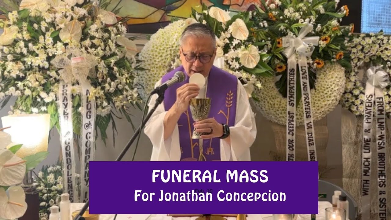 Feb. 10, 2025 Funeral Mass of Jonathan Concepcion (Brother of Fr. Dave ...