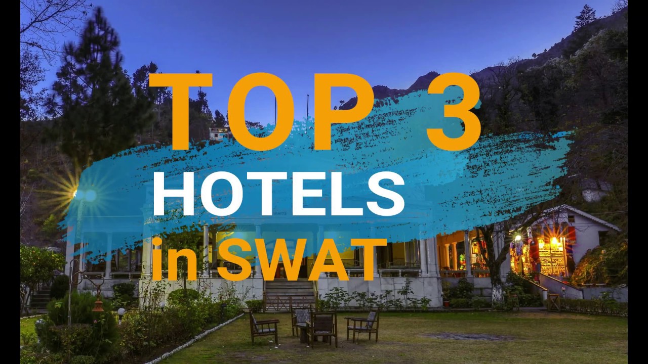 Top Luxury Honeymoon Hotels in Swat Valley | Travel | Vlog | Tour to ...