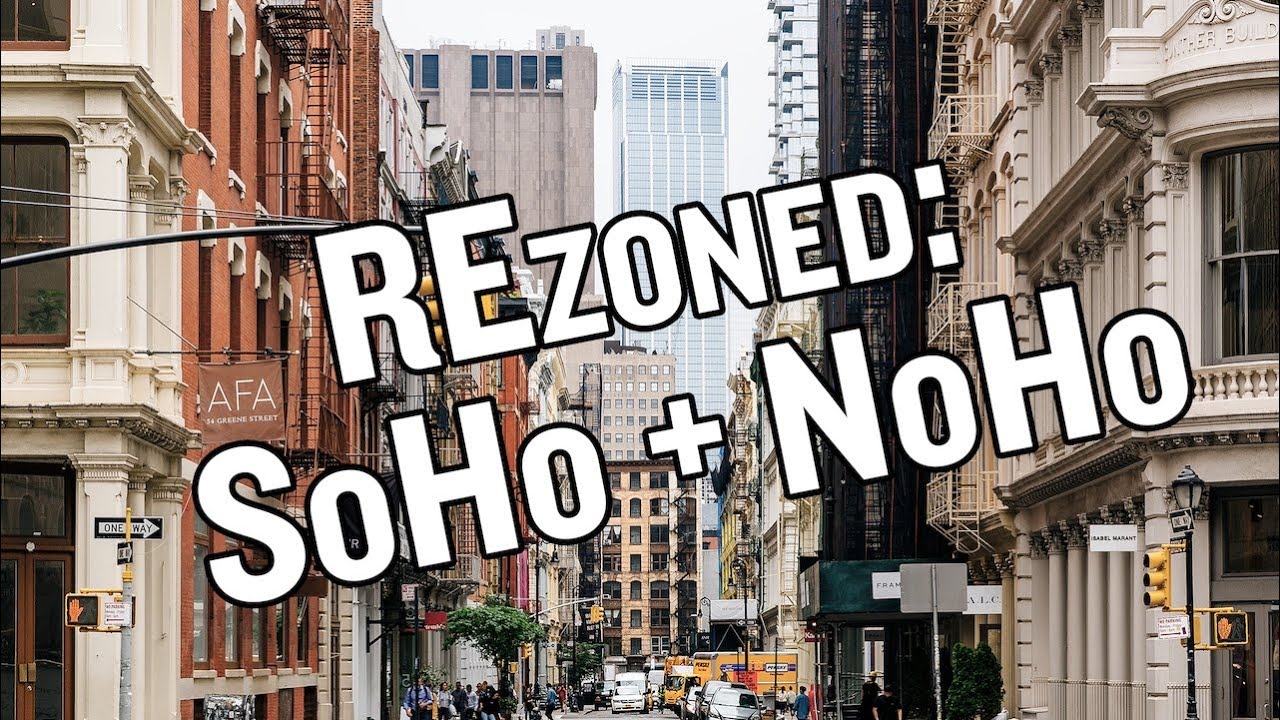 SoHo and NoHo Get Rezoned