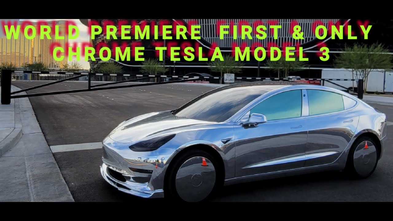 WORLD EXCLUSIVE FIRST CHROME TESLA MODEL 3 - YouTube