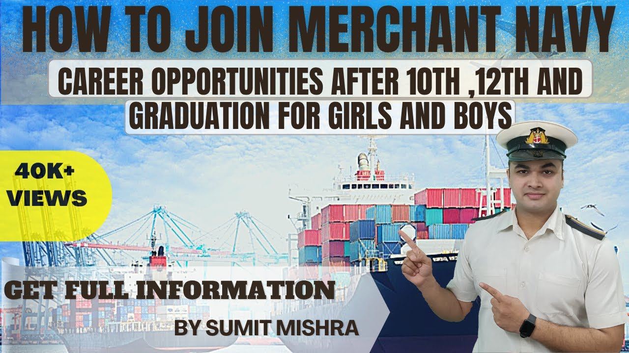 HOW TO JOIN MERCHANT NAVY | Career opportunities after 10th , 12th ...