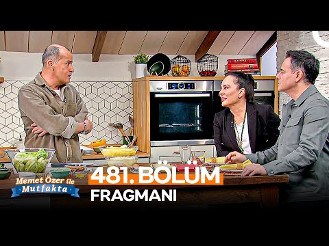 Memet Özer ile Mutfakta 481. Bölüm Fragmanı | Demet Sağıroğlu, Barbaros Büyükakkan