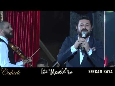 Serkan Kaya ile Cahide'de  \