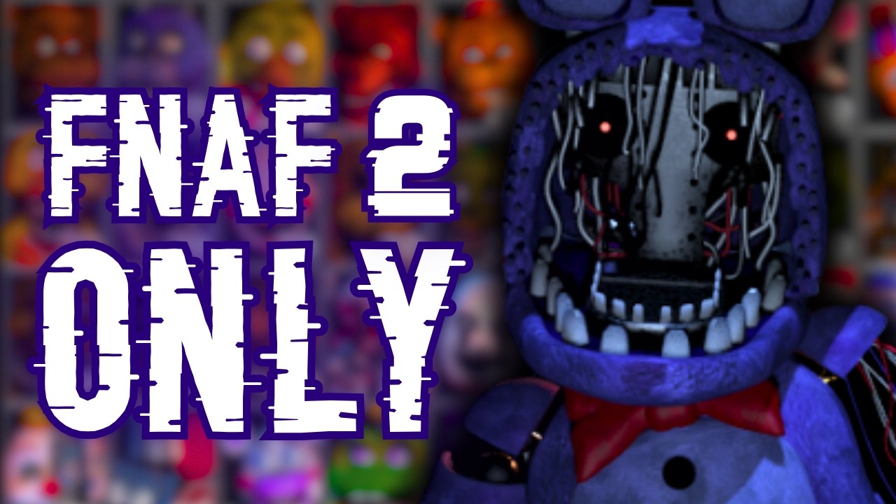 FNAF ULTIMATE CUSTOM NIGHT: FNaF 2 ONLY CHALLENGE - YouTube