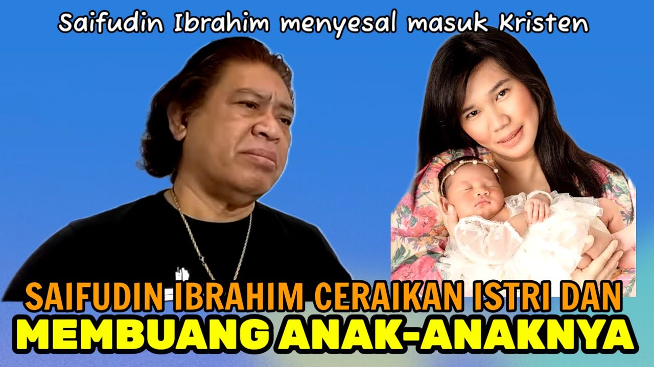 SAIFUDIN IBRAHIM MENYESAL MASUK KRISTEN, SAIFUDIN IBRAHIM CERAIKAN ...