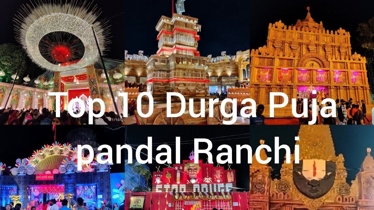 Top 10 Durga Puja pandal Ranchi Durga Puja pandal Ranchi Durga Puja ...
