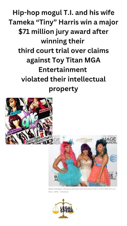 Rapper T.I. & wife Tiny win major award $71 million for their OMG girlz intellectual property ...