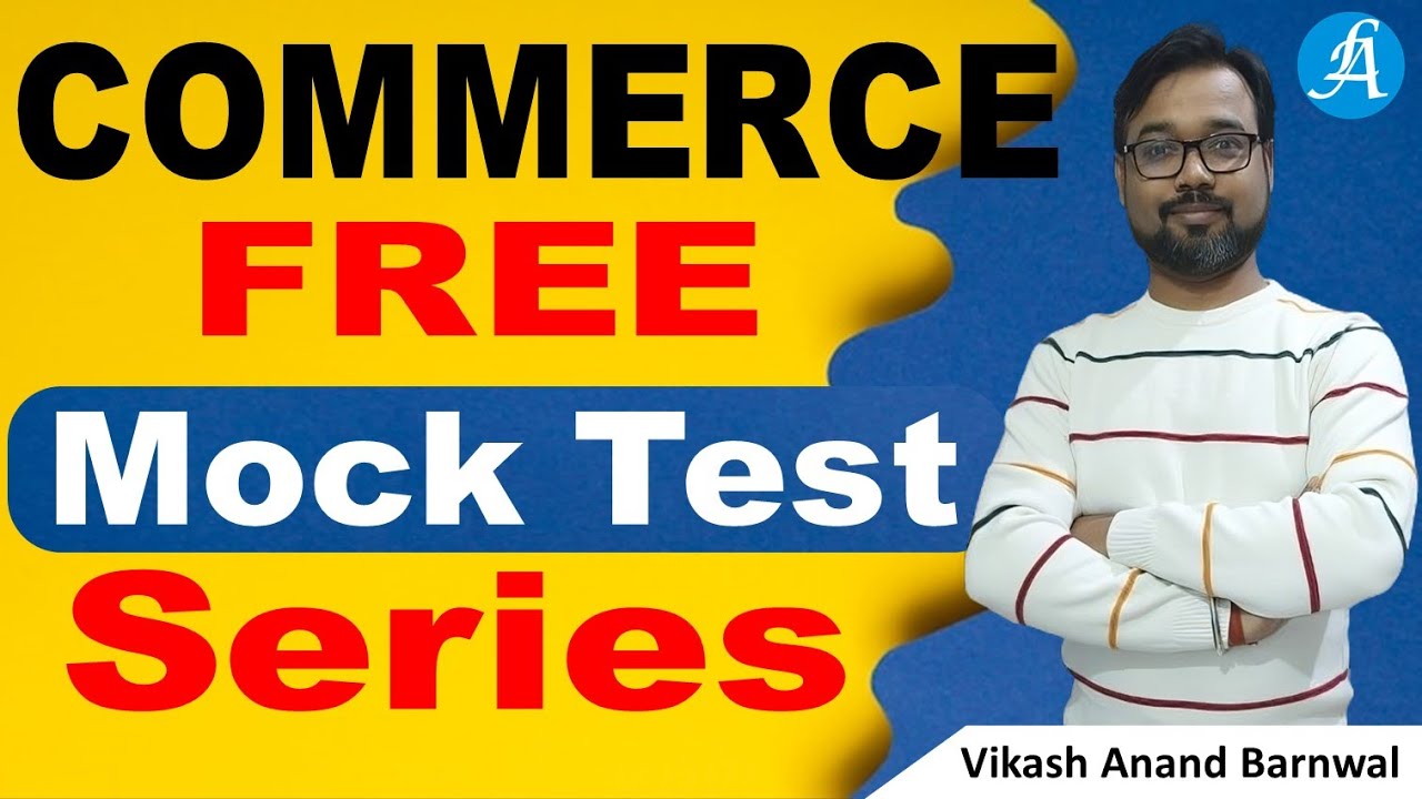 Commerce Free Mock Test Series | Free Mock Test Series for Commerce ...