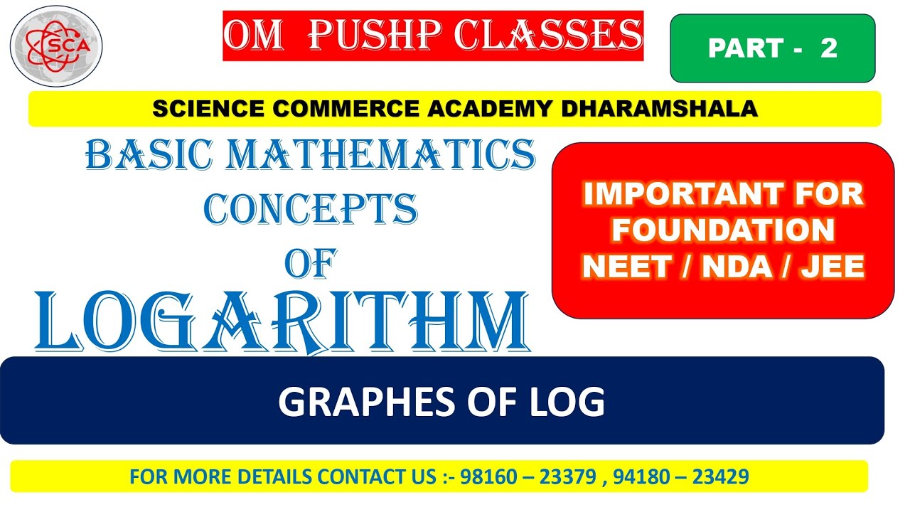 LOGARITHM | PART - 2 | BASIC MATHEMATICS | GRAPHES OF LOG | SCA ...