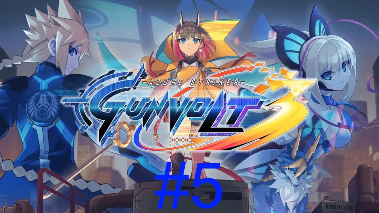 Azure Striker Gunvolt 3 Gameplay sin comentar en español | #5 | (PC ...