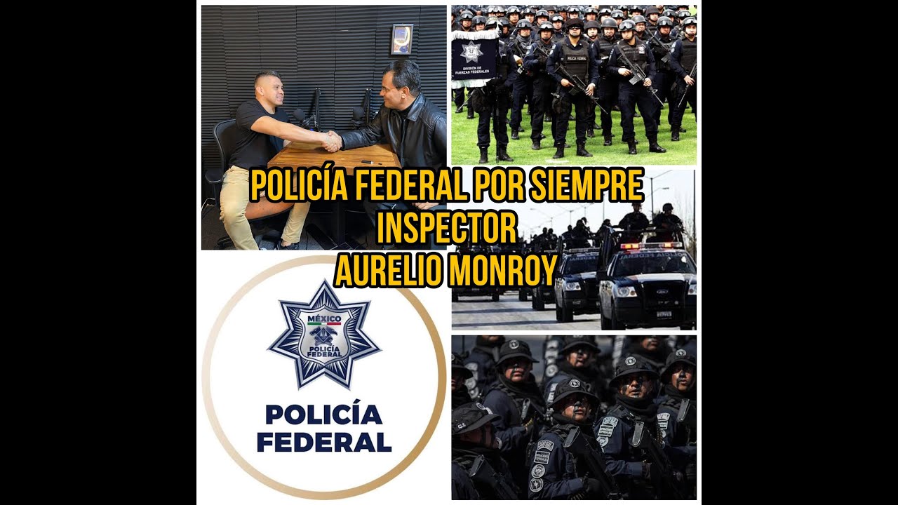 POLICIA FEDERAL POR SIEMPRE. HISTORIA DEL INSPECTOR MONROY. LA MEJOR ...