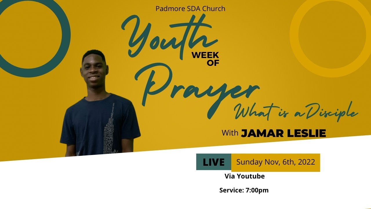 YWOP| Sunday Night Service | Sermon: Bro. J. Leslie | Padmore SDA ...
