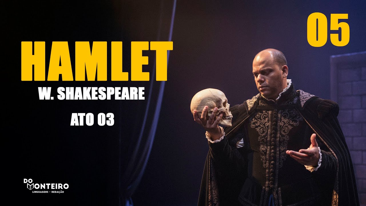 Hamlet, W. Shakespeare - Ato 03 #05 | Projeto UERJ 2026 - YouTube