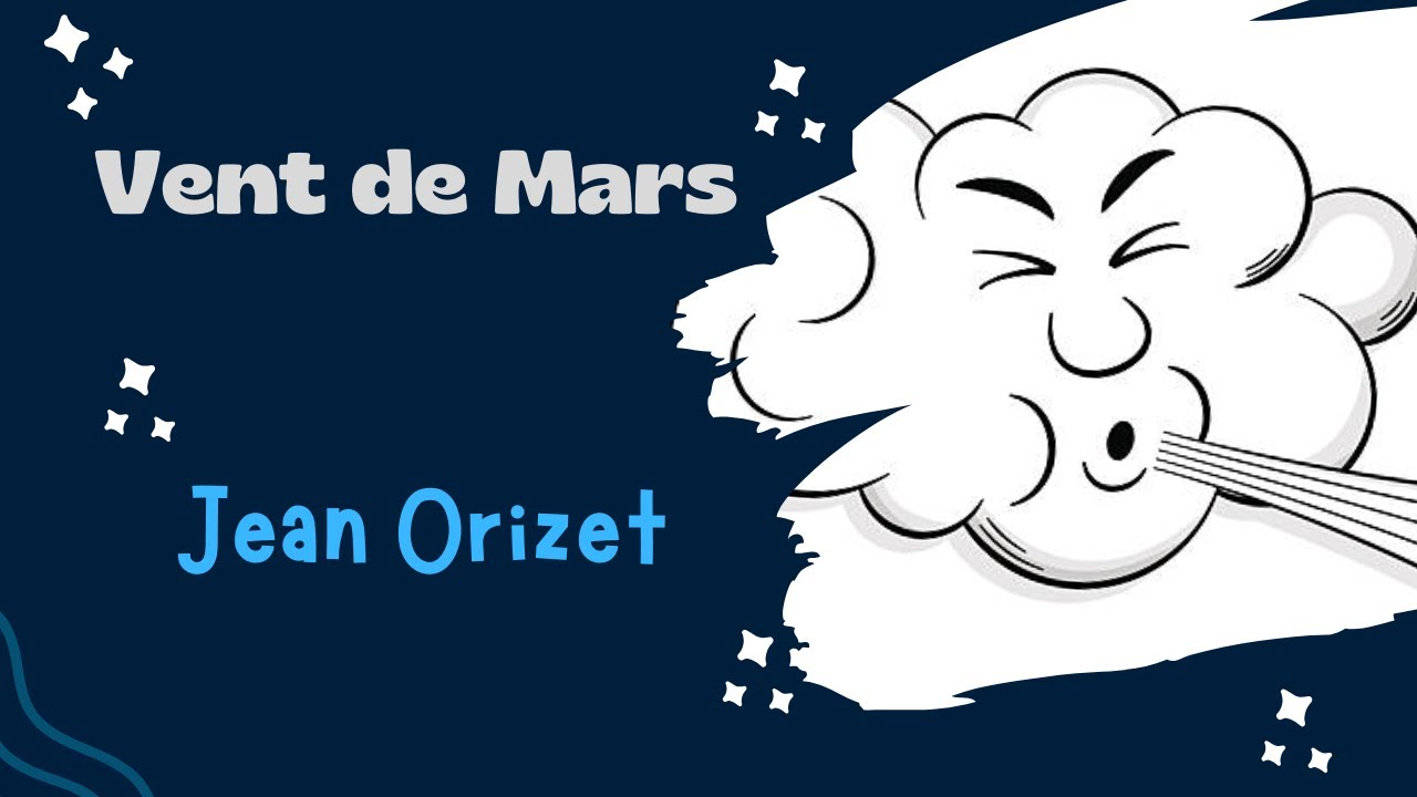 Poésie Le Vent de Mars par Jean Orizet - YouTube