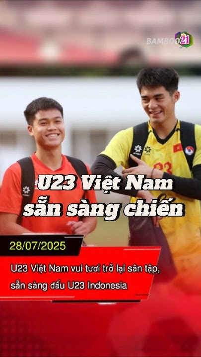 U23 Việt Nam vui tươi bước ra sân tập cho trận gặp U23 Indonesia.#u23vn #u23indonesia #bamboo21 ...