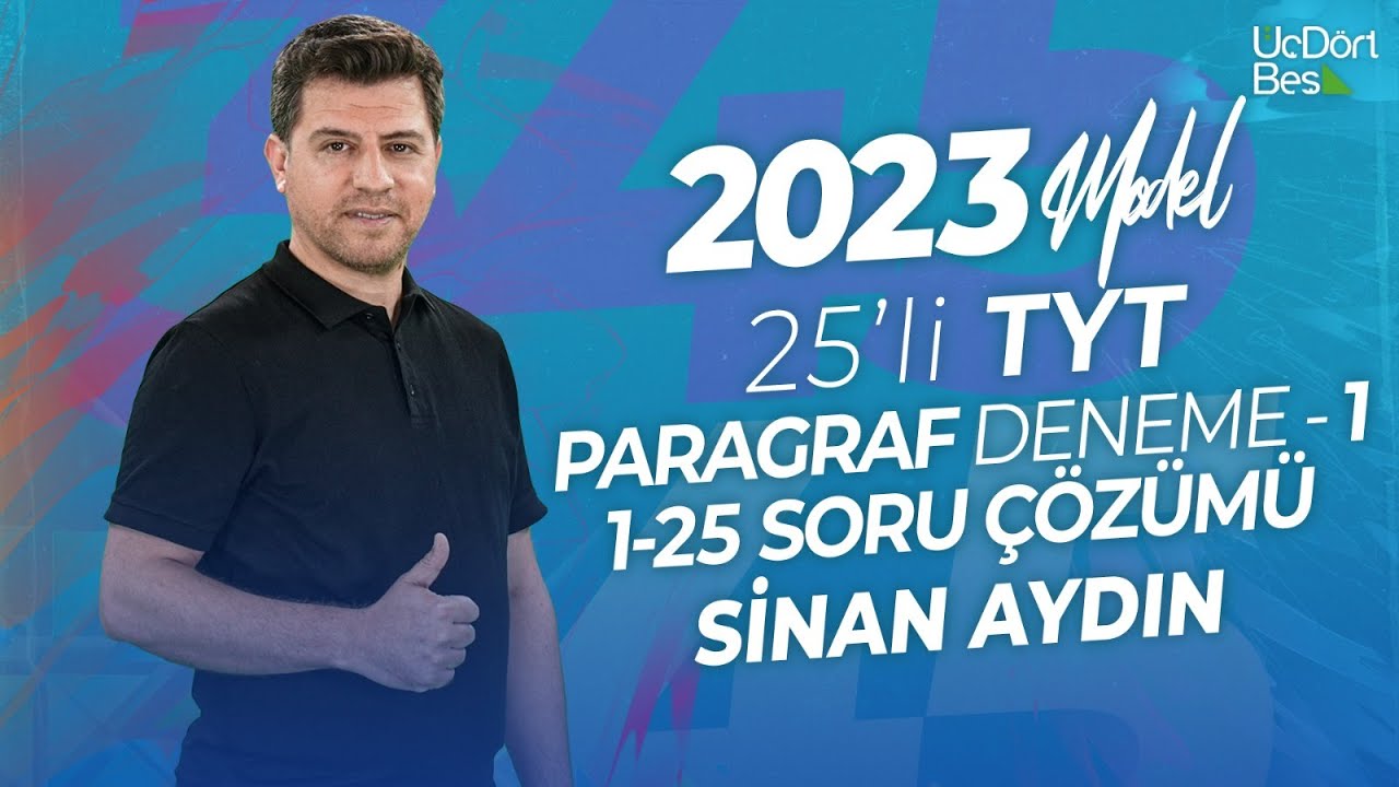 2023 MODEL 345 YAYINCILIK 25'Lİ TYT PARAGRAF DENEMESİ - 1 (1-25) | SİNAN AYDIN - YouTube