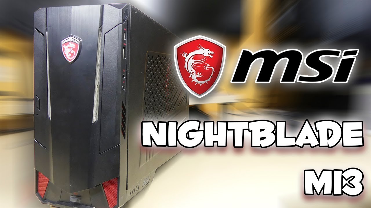 MSI Nightblade Mi3 PC Gaming POTENTE y COMPACTO | Review - YouTube