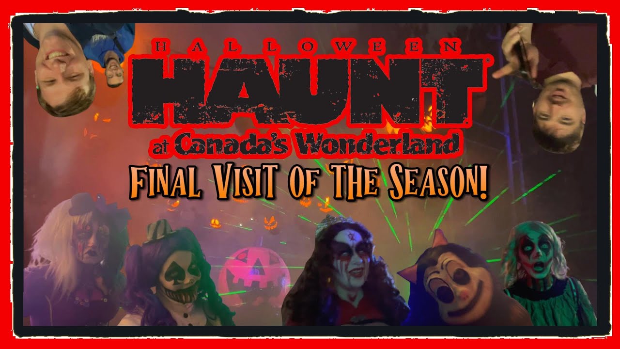 Final Halloween Haunt / Canada’s Wonderland Visit of 2023! 👻🎢 - YouTube