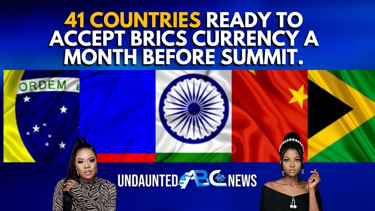 41 Countries Ready To Accept BRICS Currency a Month Before Summit - YouTube