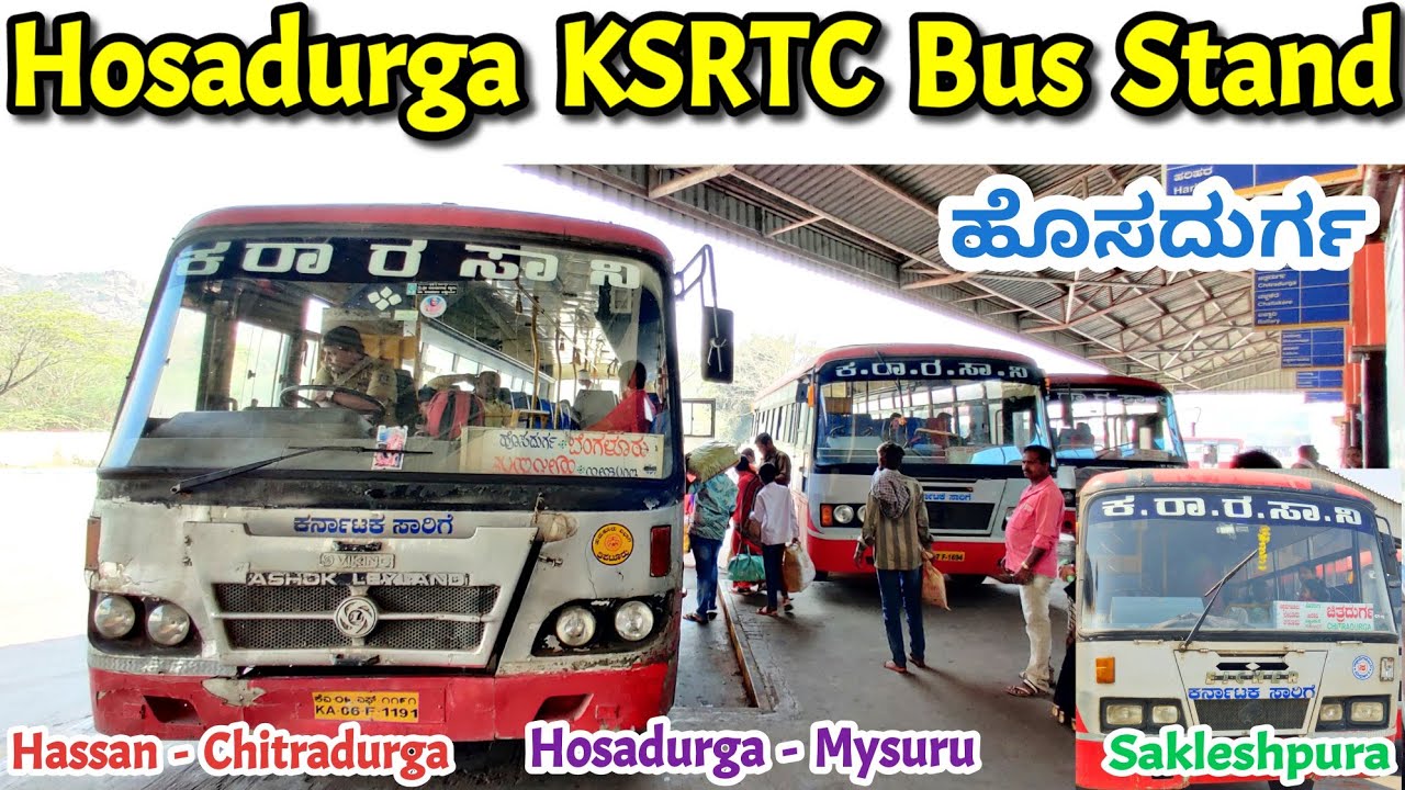 ಹೊಸದುರ್ಗ Hosadurga KSRTC Bus Stand | No Buses😰 | Bengaluru, Hassan ...