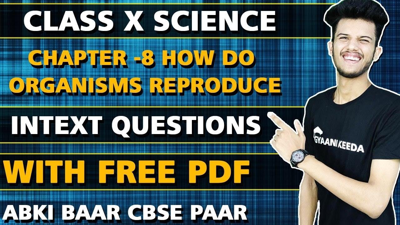 Intext questions chapter 8 how do organisms reproduce class 10 science ...