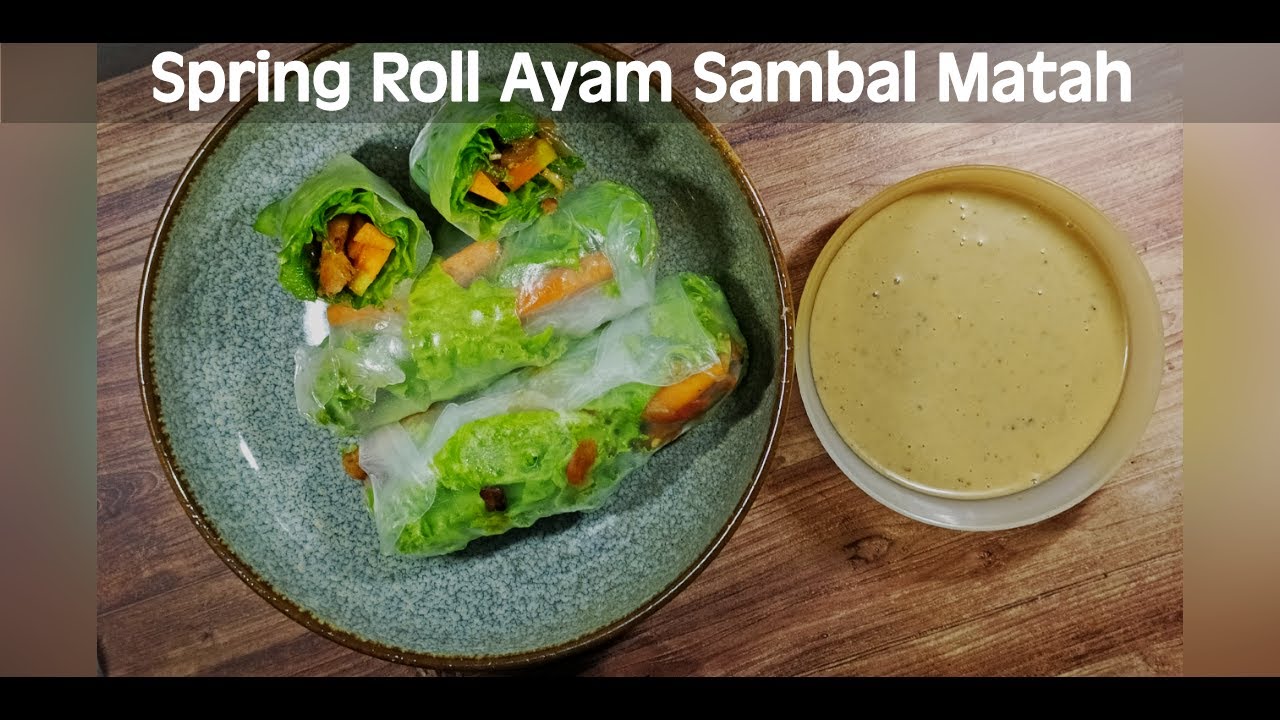Spring Roll Ayam Sambal Matah - YouTube
