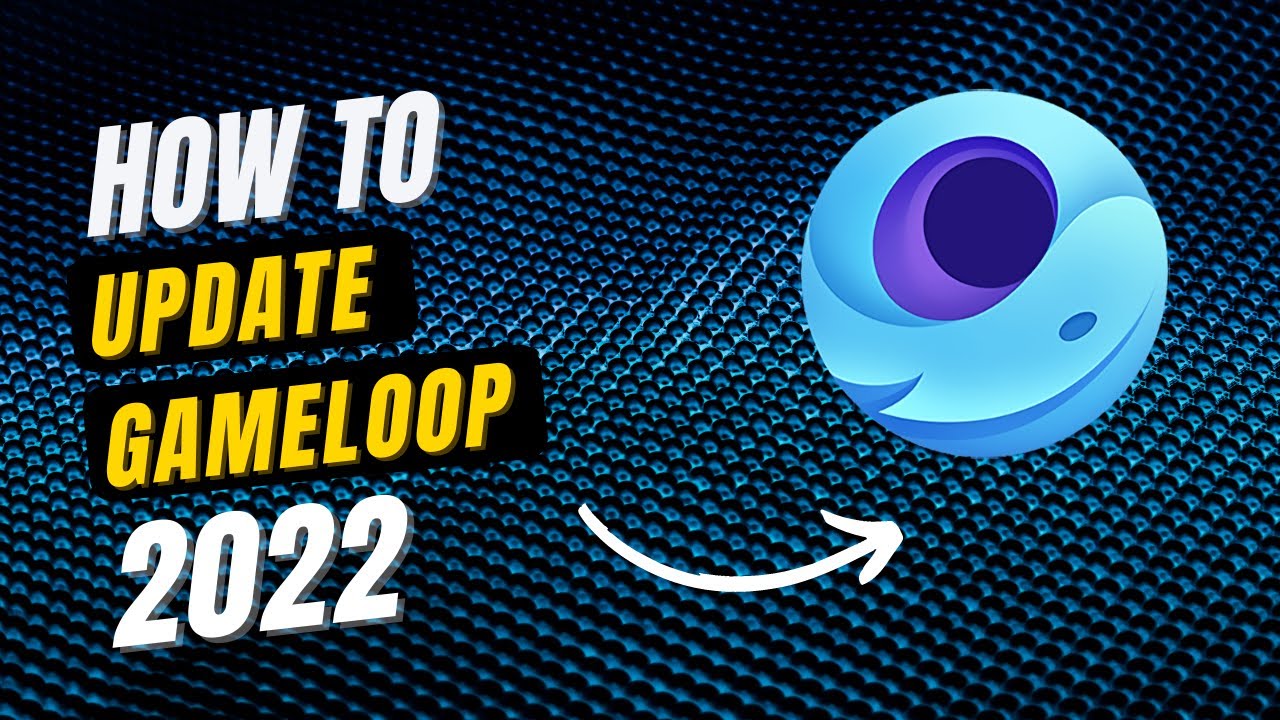 How to update Gameloop emulator 2022 - YouTube