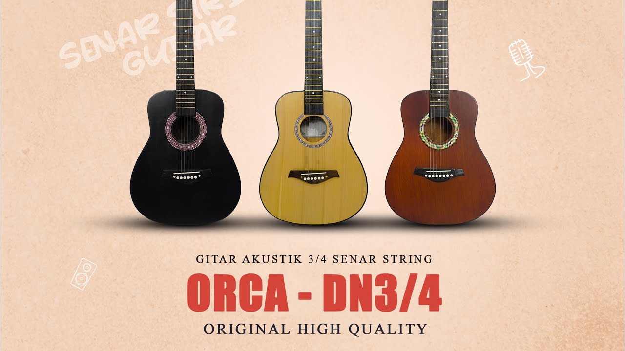 ORCA-DN3/4 , Guitar 3/4 Senar String Pemula , Orca Guitar Indonesia ...