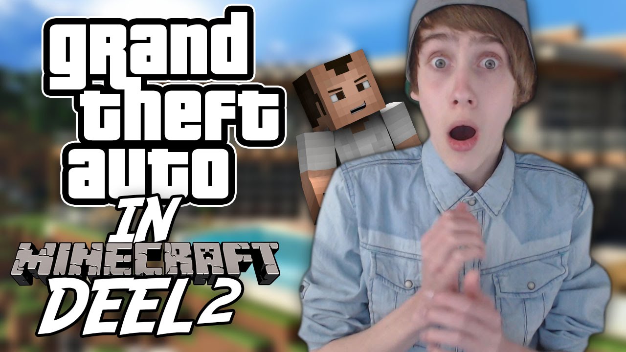 GTA IN MINECRAFT! DEEL 2! - YouTube