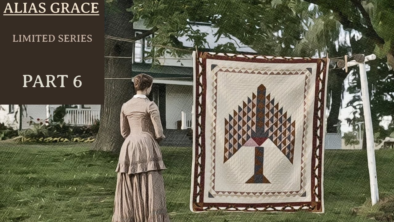 #recap ALIAS GRACE | LIMITED SERIES FINALE | PART 6 - YouTube