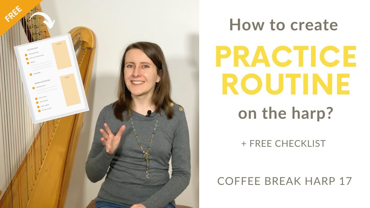 How to create your harp practice routine? FREE practice checklist ...