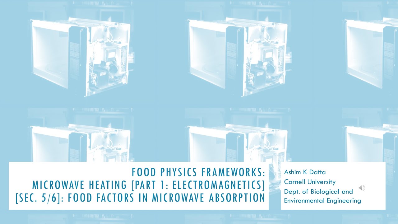 Food Physics: Microwave Heating [Part 1 Section 5] - YouTube