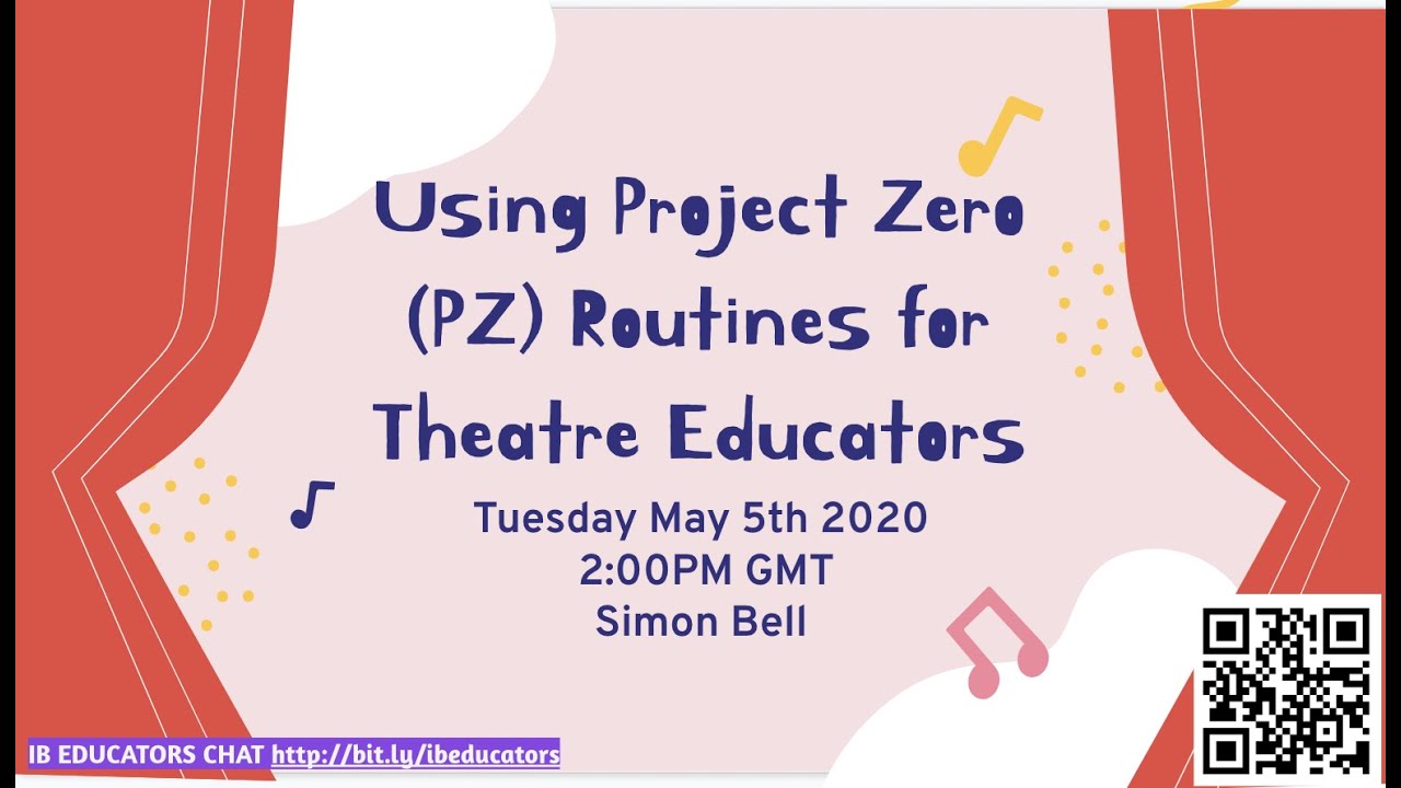 Using Project Zero (PZ) Routines for Theatre Educators - YouTube