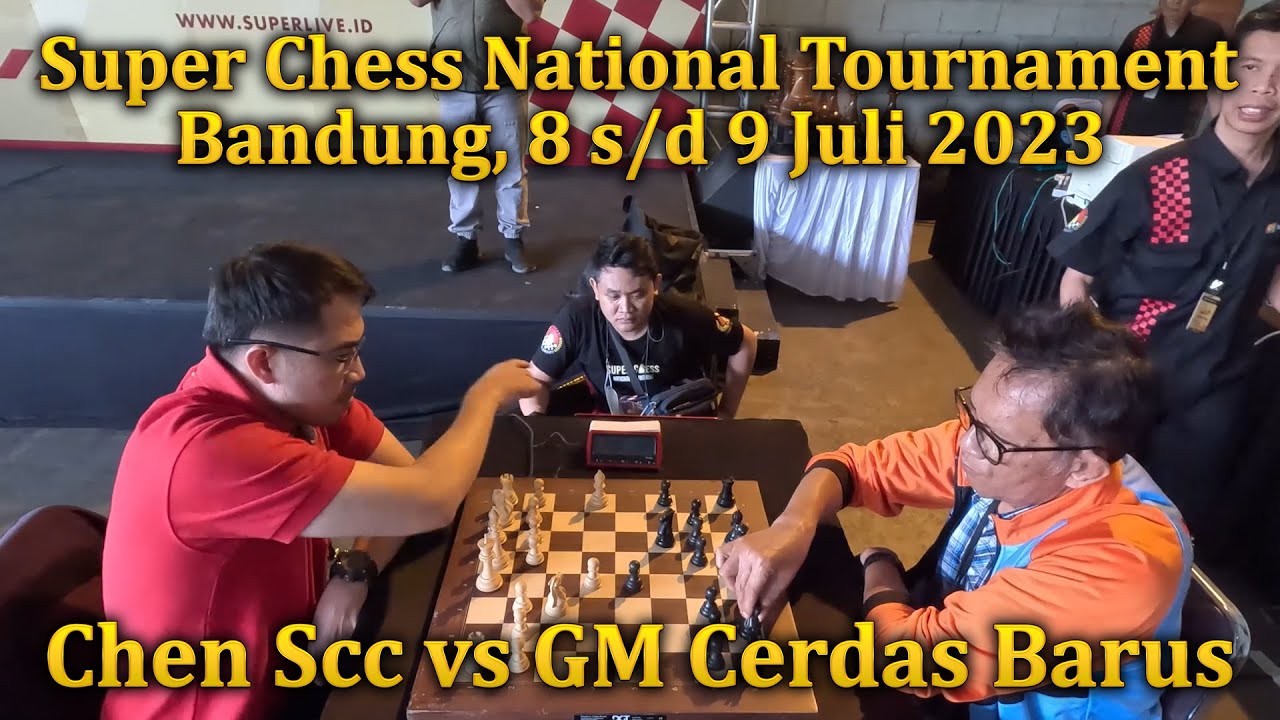 Chen Scc vs GM Cerdas Barus, Super Chess National Tournament 2023 - YouTube