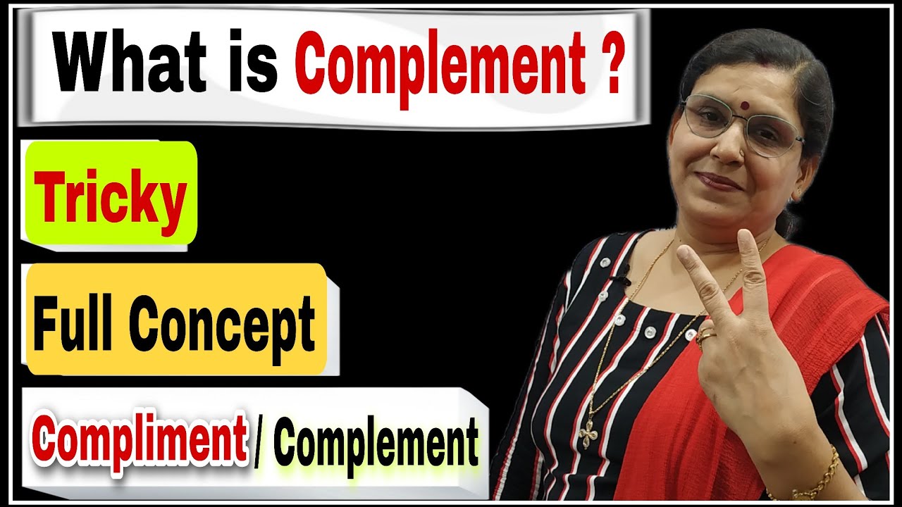 What is Complement?| Compliment vs Complement | Tricky concept of ...