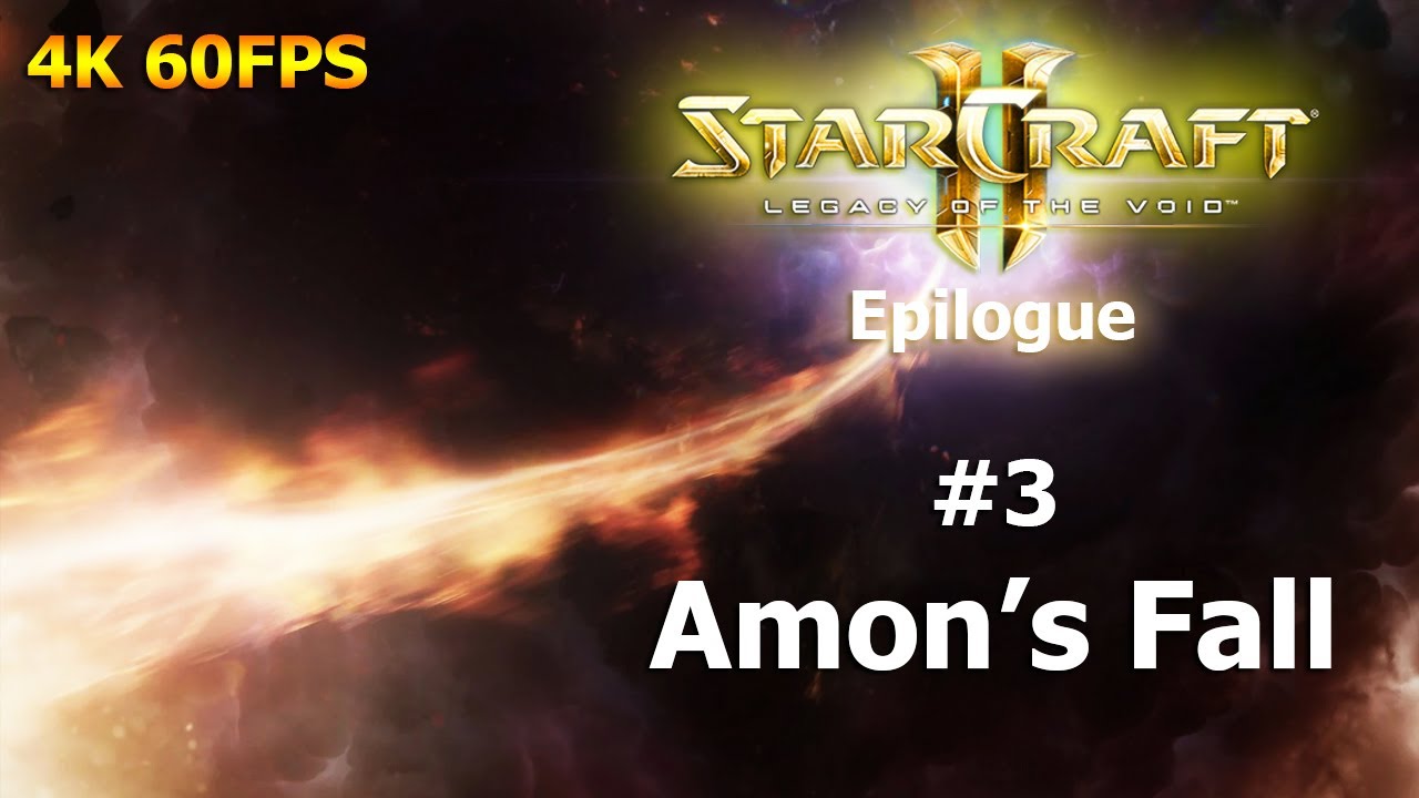StarCraft II: Campaign Collection (Brutal) Into the Void #3 Amon's Fall ...