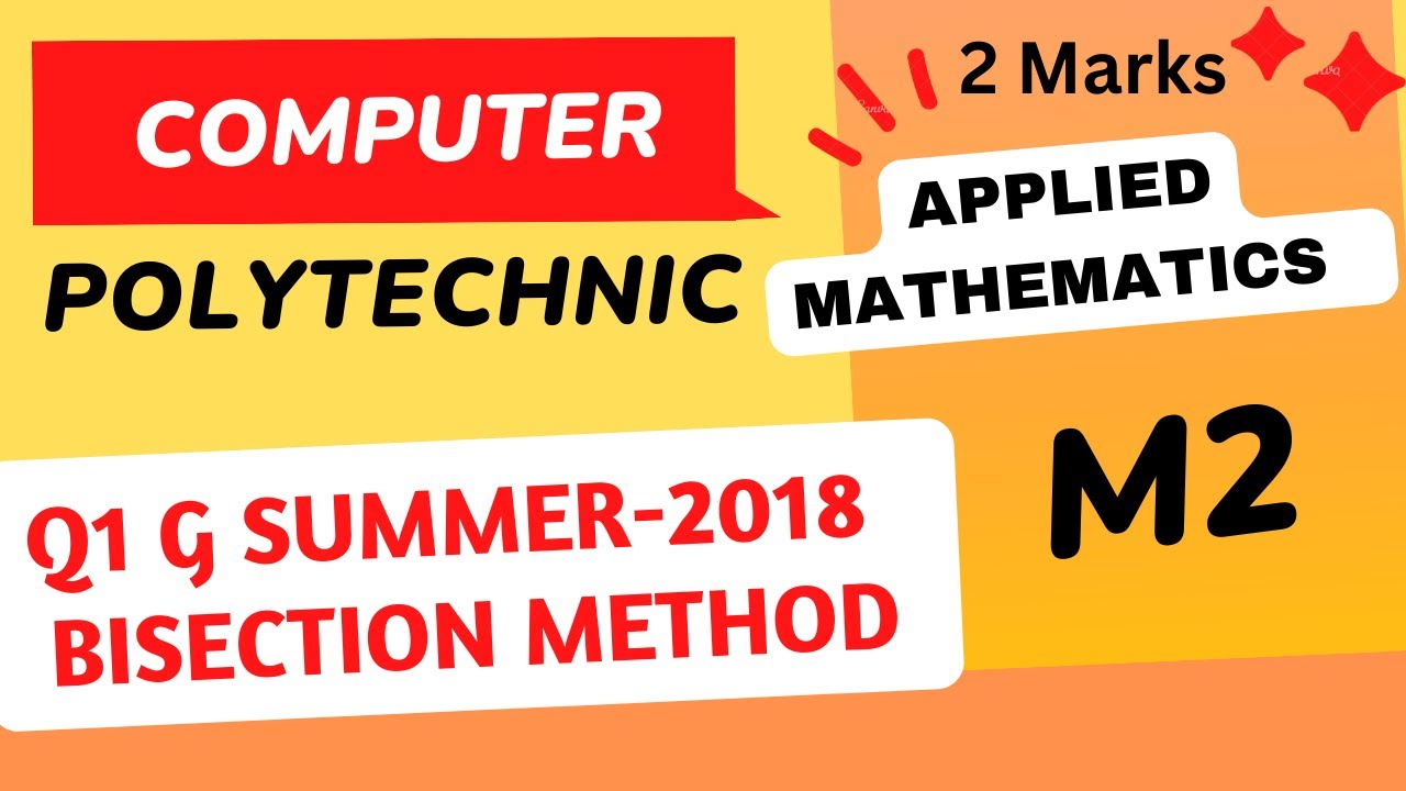 📝👍Bisection Method | 2 Marks Summer-2018 Computer Branch | M2 Applied ...