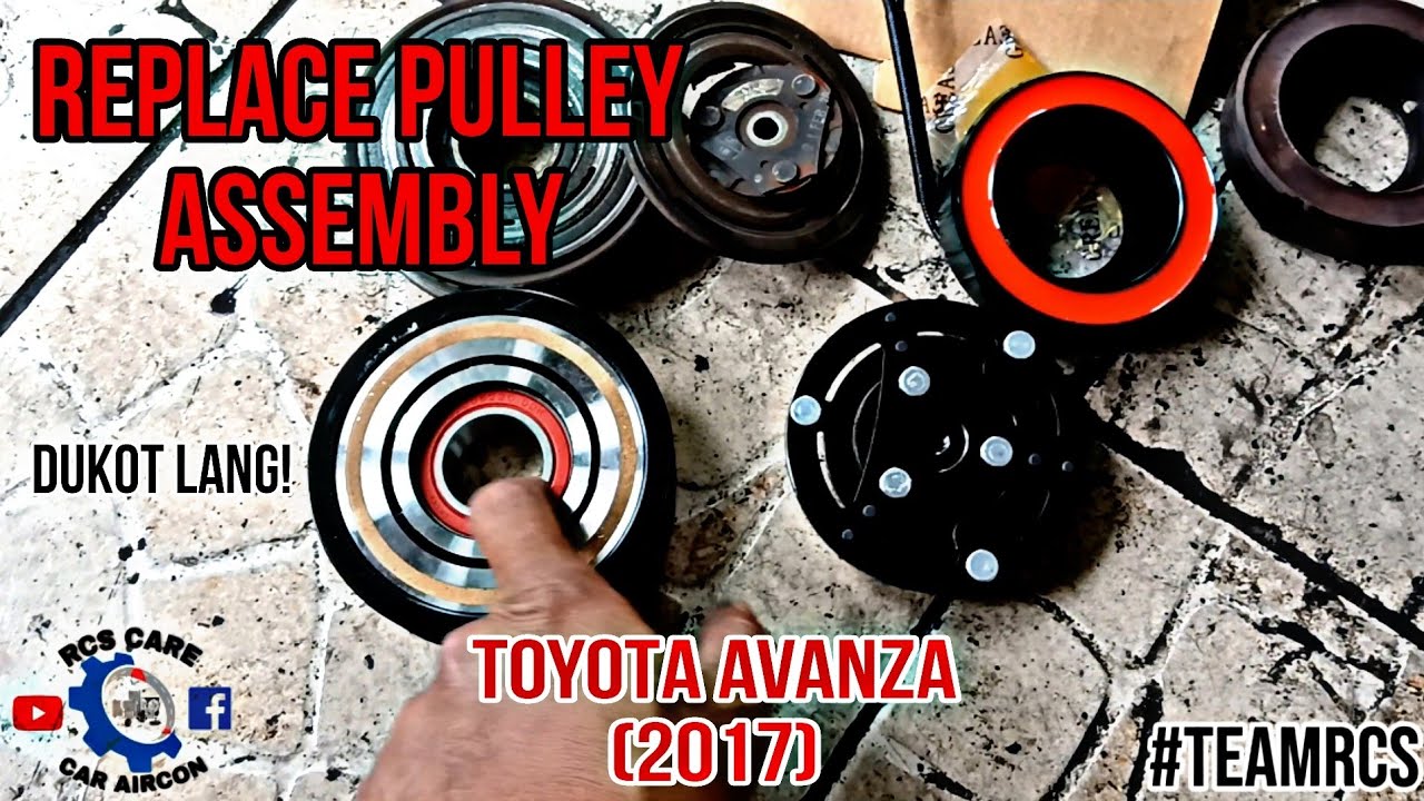 PAANO MAG PALIT NG PULLEY ASSEMBLY | TOYOTA AVANZA (2017) - YouTube