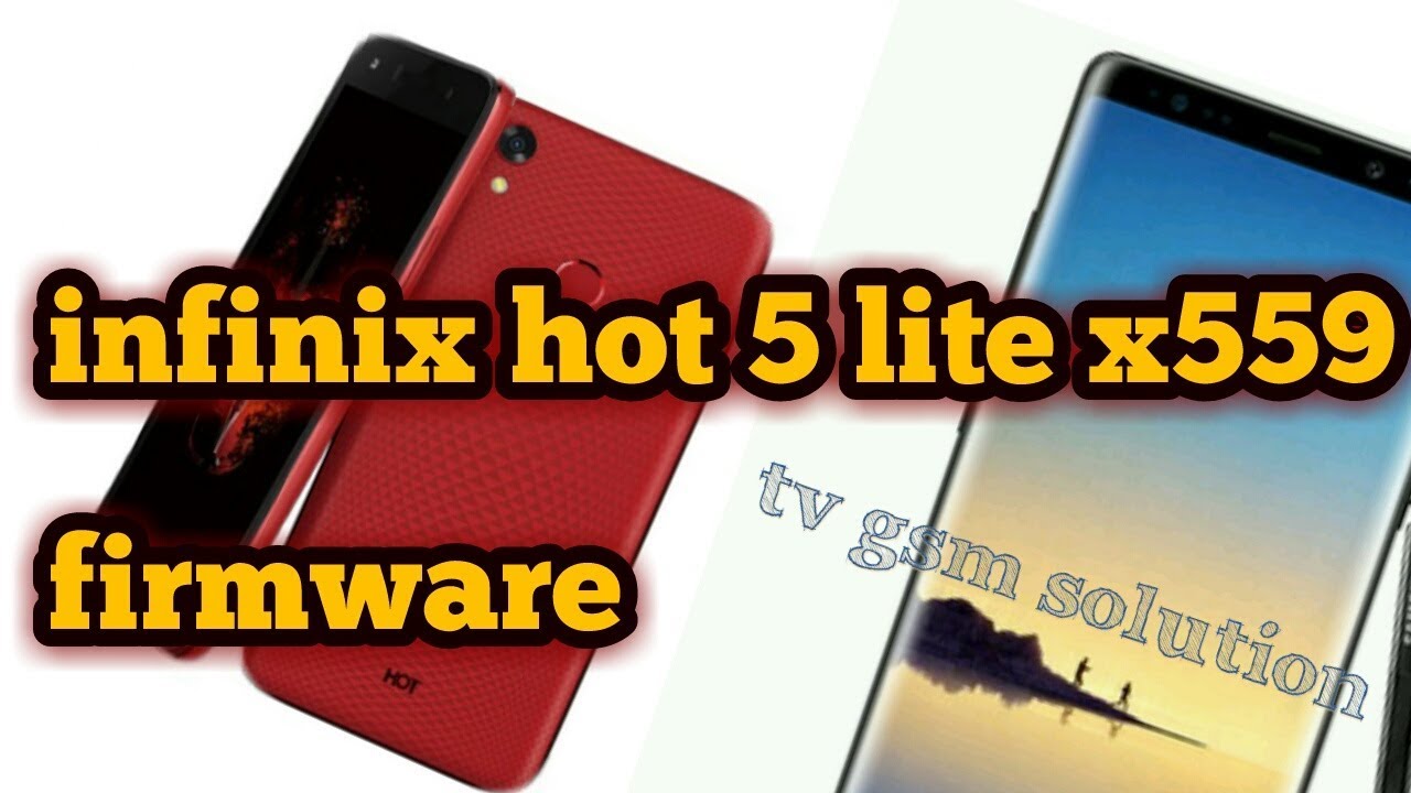 Infinix Hot 5 Lite x559 firmware ¡ X559 rom - YouTube