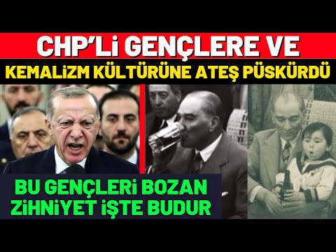 ERDOĞAN BOZUK GENÇLERE VE KEMALİZM KÜLTÜRÜNE ATEŞ PÜSKÜRDÜ !