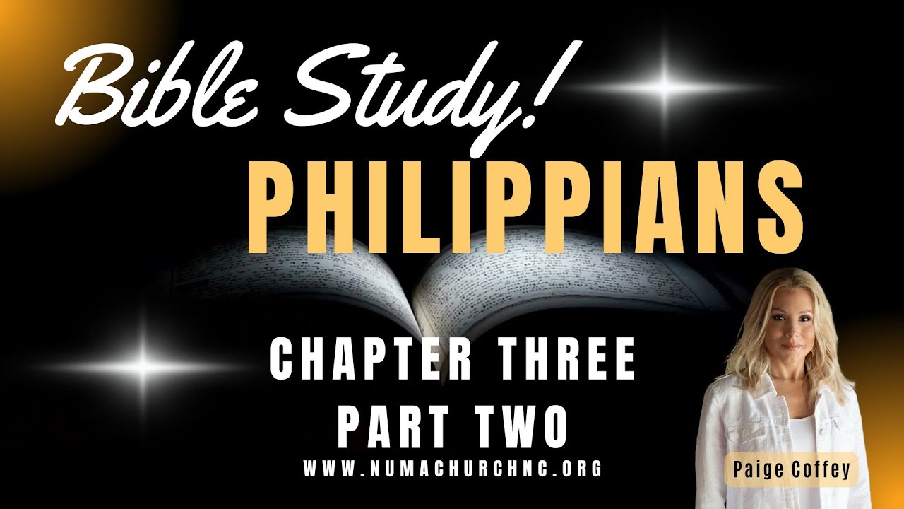 Philippians Chapter Three Part Two by Paige Coffey - YouTube