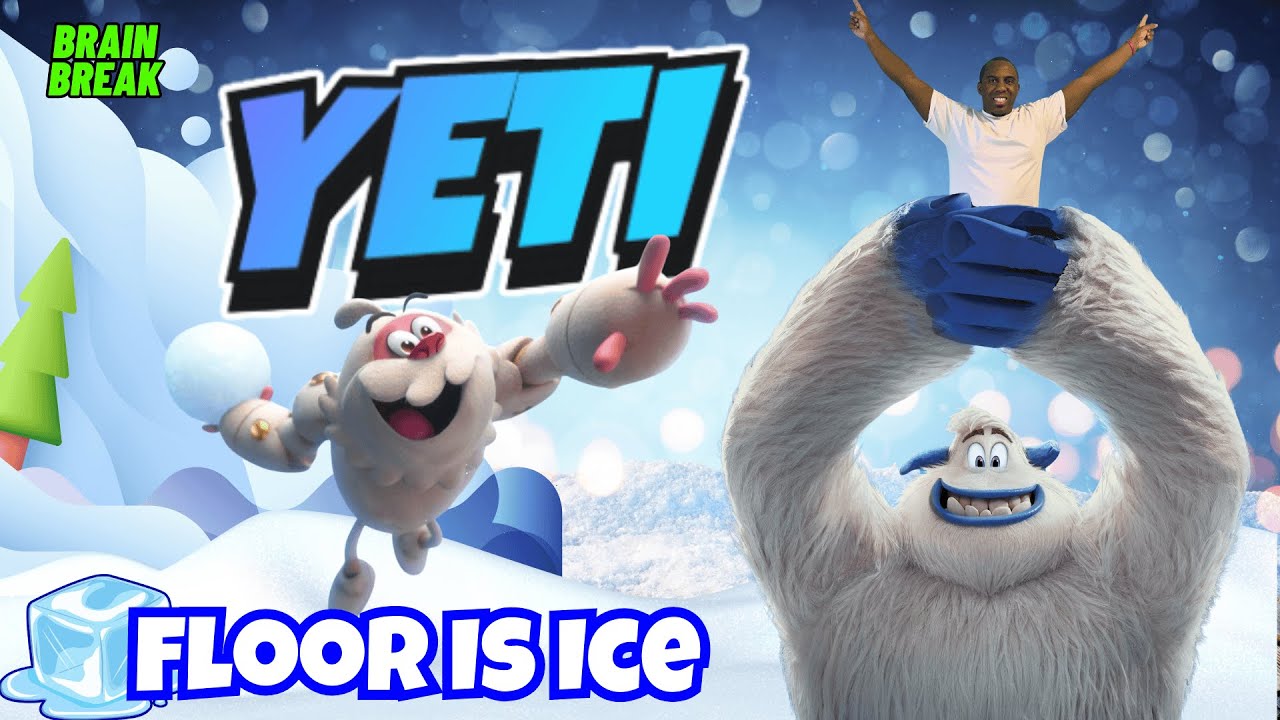 YETI - FLOOR IS ICE | WINTER EXERCISE BRAIN BREAK | FLOOR IS LAVA ...