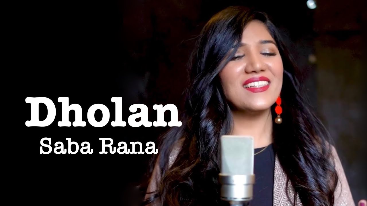 Dholan || Saba Rana - YouTube