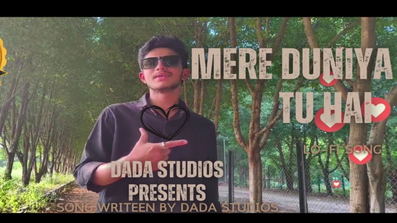 MERE DUNIYA TU HAI LO-FI SONG BY DADA STUDIO #youtube #song #viralvideos #lofi #DADASTUDIOS ...
